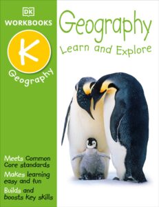 dk workbooks: geography, kindergarten: learn and explore