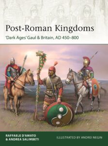 post-roman kingdoms: ‘dark ages' gaul & britain, ad 450–800 (elite, 248)