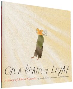 on a beam of light: a story of albert einstein (illustrated biographies by chronicle books)