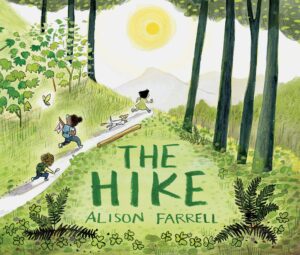 the hike: (nature book for kids, outdoors-themed picture book for preschoolers and kindergarteners)