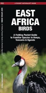 east africa birds: a folding pocket guide to familiar species in kenya, tanzania & uganda (nature observation international)