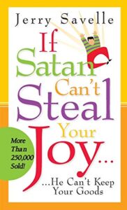 if satan can't steal your joy...: he can't keep your goods