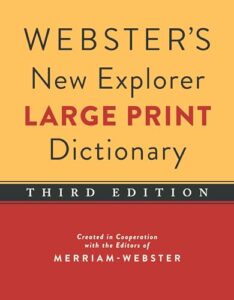 webster's new explorer large print dictionary, third edition, newest edition