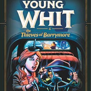 Young Whit and the Thieves of Barrymore