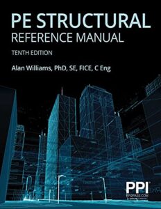 ppi pe structural reference manual, 10th edition – complete review for the ncees pe structural engineering (se) exam