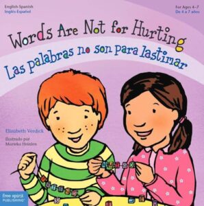 words are not for hurting / las palabras no son para lastimar (best behavior®) (spanish and english edition)