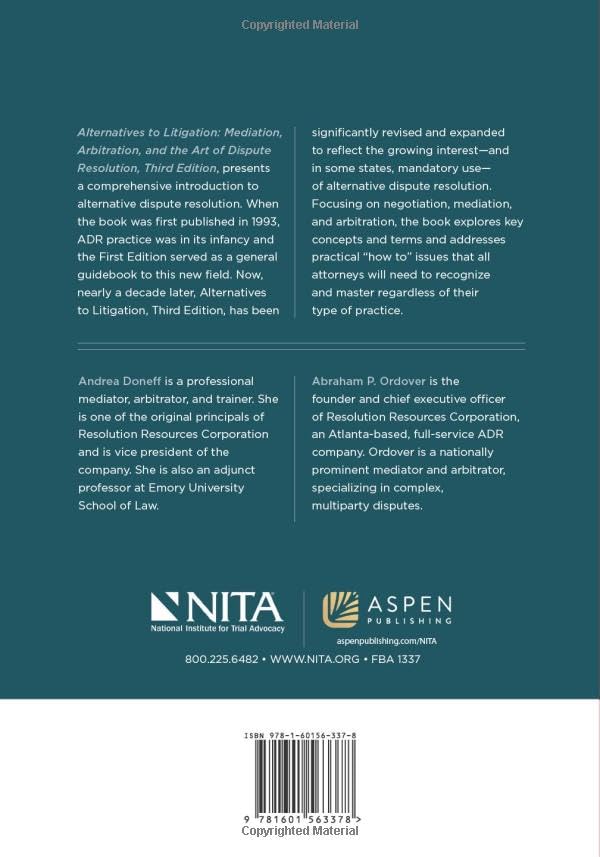 Alternatives to Litigation Mediation, Arbitration, and the Art of Dispute Resolution: Third Edition (NITA)