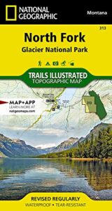 north fork: glacier national park map (national geographic trails illustrated map, 313)