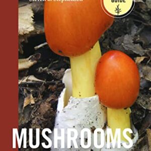 Mushrooms of the Southeast (A Timber Press Field Guide)