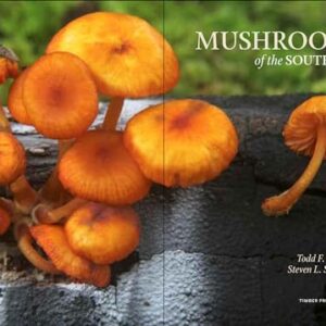 Mushrooms of the Southeast (A Timber Press Field Guide)