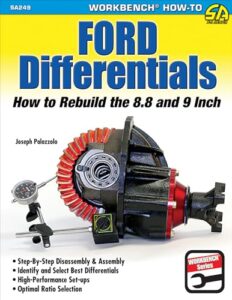 ford differentials: how to rebuild the 8.8 and 9 inch