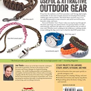 Paracord Outdoor Gear Projects: Simple Instructions for Survival Bracelets and Other DIY Projects (Fox Chapel Publishing) 12 Easy Lanyards, Keychains, and More using Parachute Cord for Ropecrafting