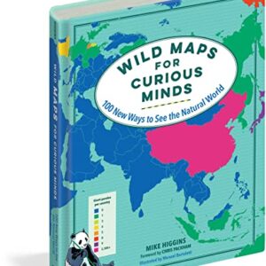 Wild Maps for Curious Minds: 100 New Ways to See the Natural World