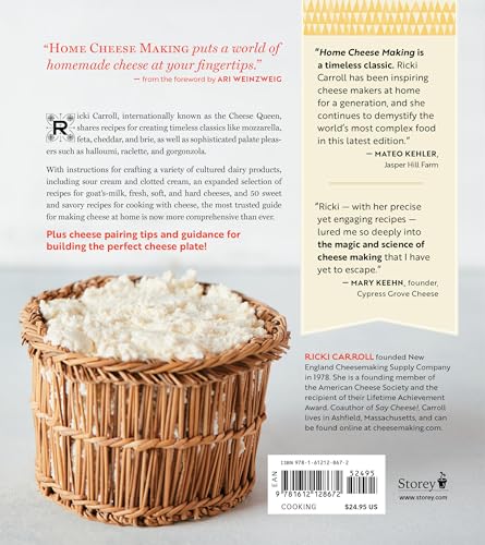 Home Cheese Making, 4th Edition: From Fresh and Soft to Firm, Blue, Goat’s Milk, and More; Recipes for 100 Favorite Cheeses