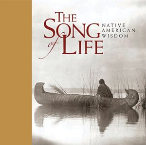 song of life: native american wisdom