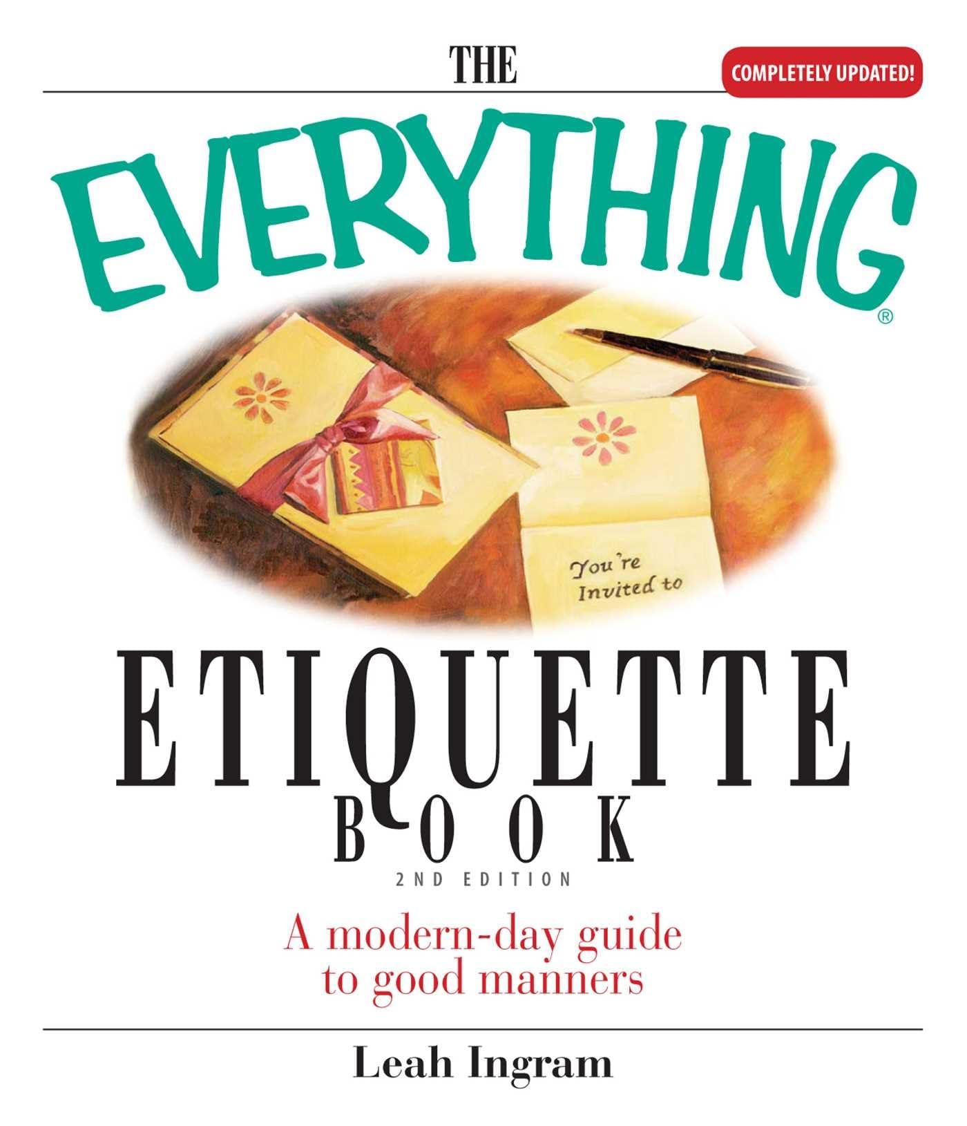 The Everything Etiquette Book: A Modern-Day Guide to Good Manners (Everything® Series)