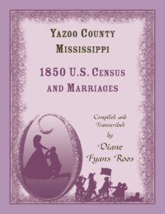 yazoo county, mississippi, 1850 census and marriages