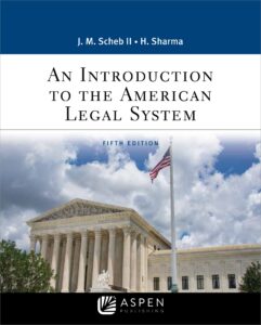 an introduction to the american legal system (aspen paralegal series)