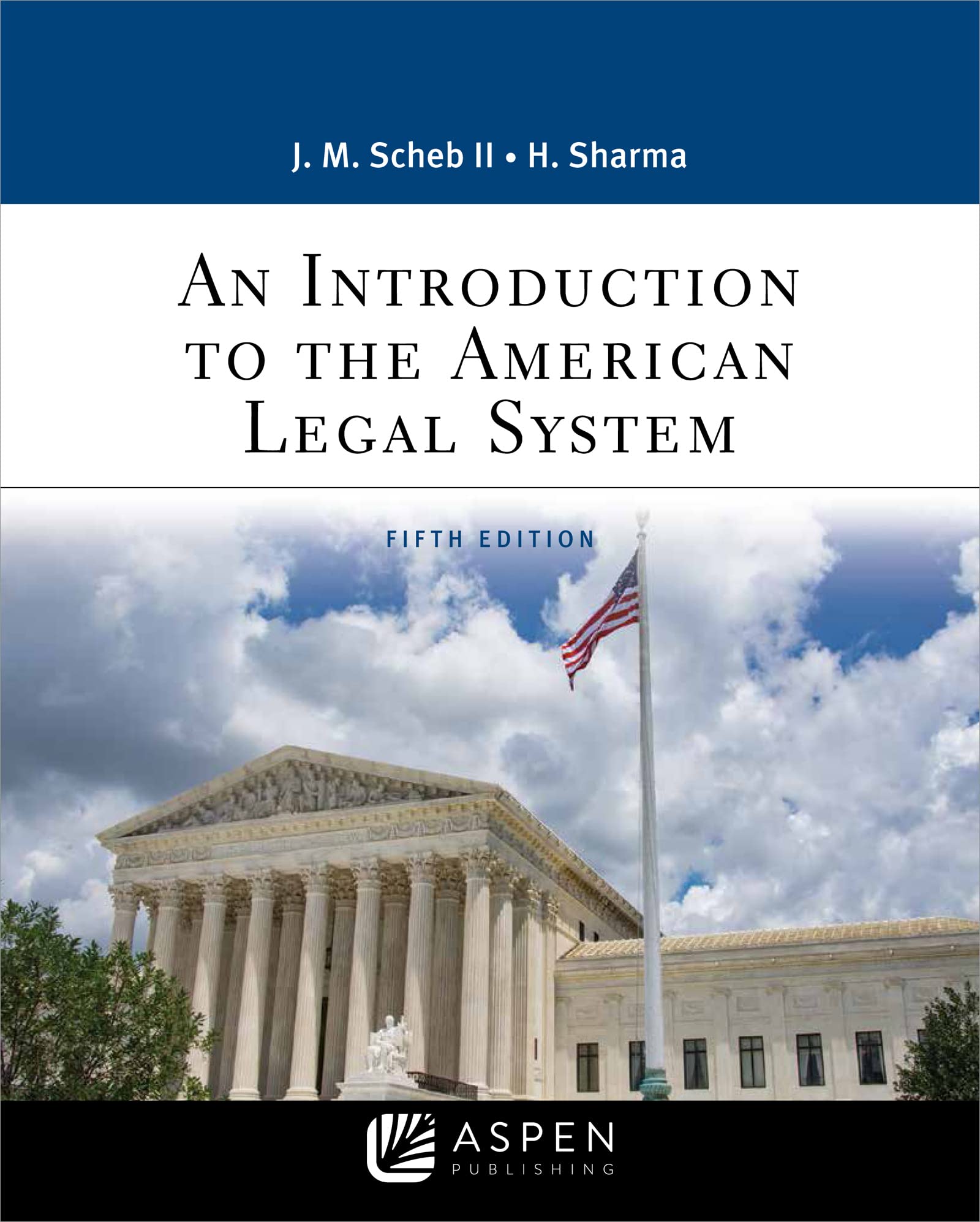 An Introduction to the American Legal System (Aspen Paralegal Series)