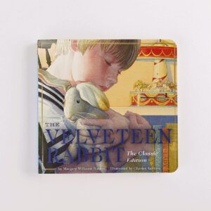 The Velveteen Rabbit Plush Gift Set: The Classic Edition Board Book + Plush Stuffed Animal Toy Rabbit Gift Set (The Classic Tale of a Stuffed Animal Come to Life)