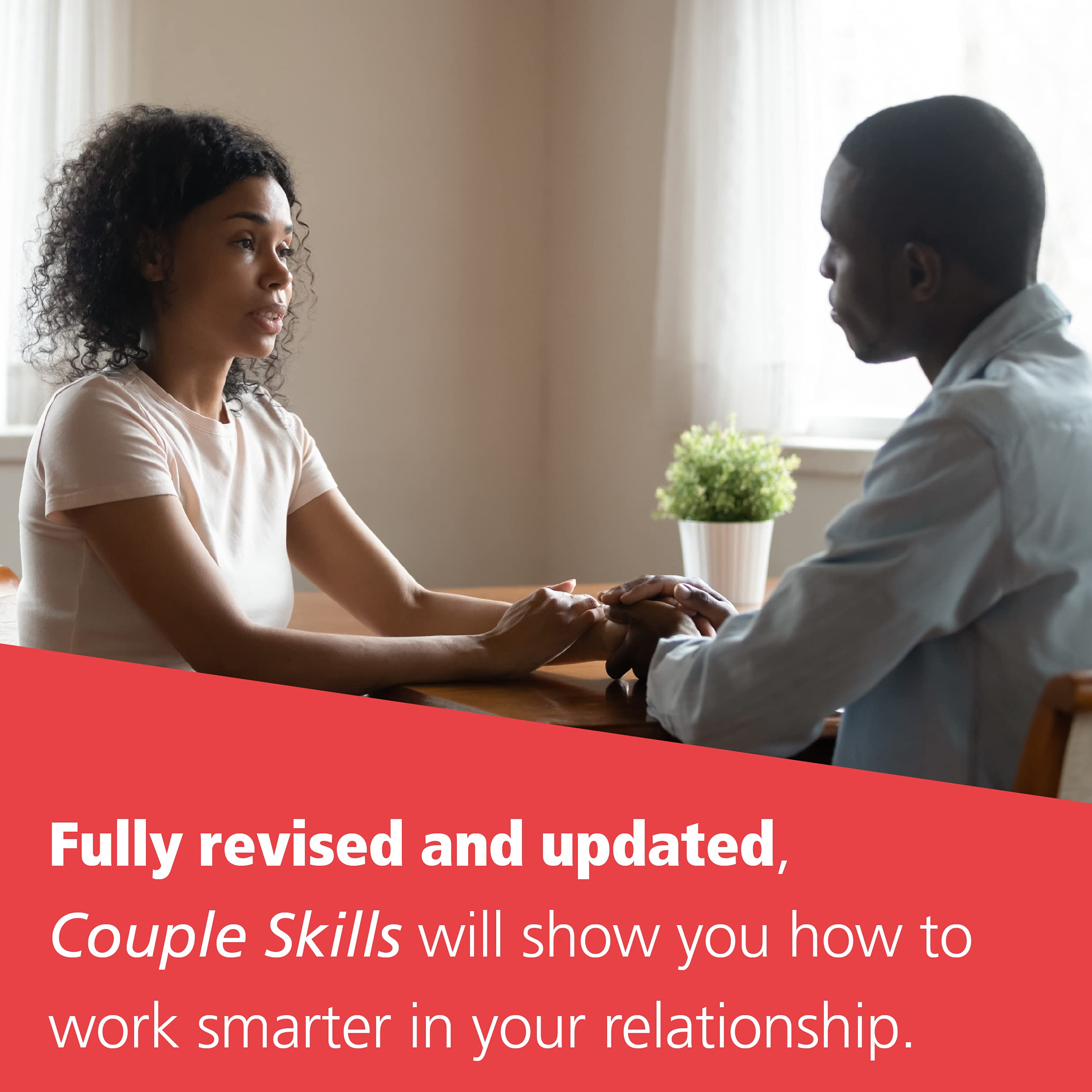 Couple Skills: Making Your Relationship Work