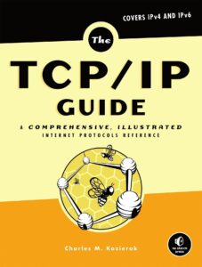 the tcp/ip guide: a comprehensive, illustrated internet protocols reference