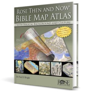 Rose Then and Now Bible Map Atlas: With Biblical Background and Culture