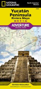 yucatan peninsula: riviera maya map [mexico] (national geographic adventure map, 3105)