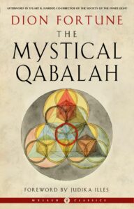 the mystical qabalah (weiser classics series)