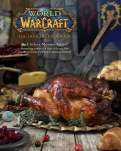 world of warcraft: the official cookbook