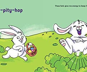 Book of Bunny Farts: A Cute and Funny Read Aloud Easter Picture Book For Kids and Adults, Perfect Easter Basket Gift for Boys and Girls (Farting Adventures)