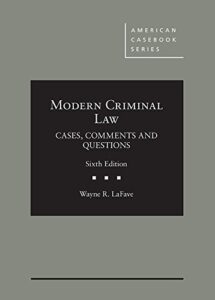 modern criminal law: cases, comments and questions (american casebook series)