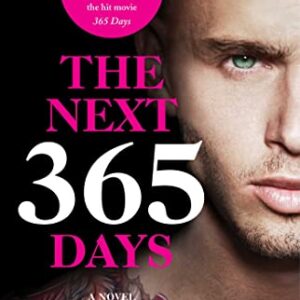 The Next 365 Days: A Novel (3) (365 Days Bestselling Series)