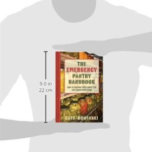 Emergency Pantry Handbook: How to Prepare Your Family for Just about Everything