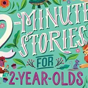 2-Minute Stories for 2-Year-Olds - Read-Aloud Treasury, Ages 2-5