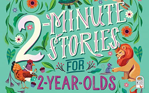 2-Minute Stories for 2-Year-Olds - Read-Aloud Treasury, Ages 2-5