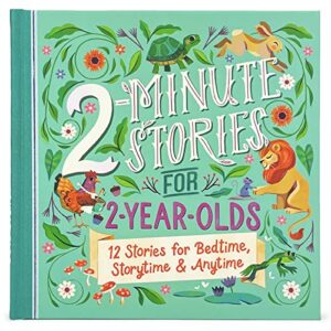 2-minute stories for 2-year-olds - read-aloud treasury, ages 2-5