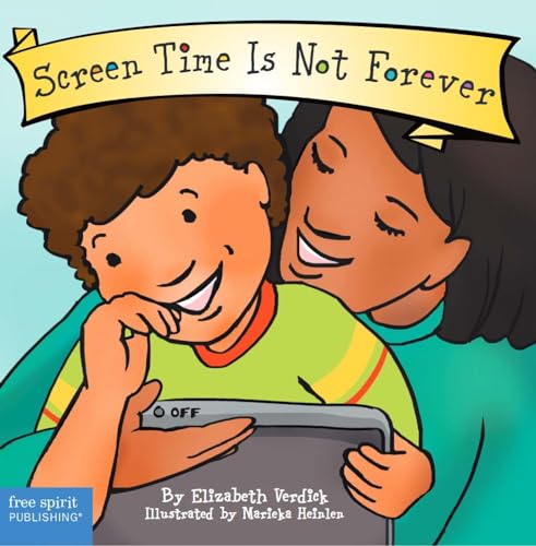 Screen Time Is Not Forever Board Book (Best Behavior®)