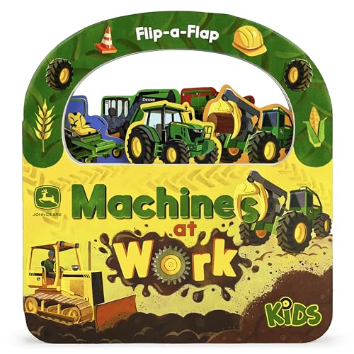 John Deere Kids Machines at Work: Explore Tractors, Vehicles, & Tools Around the Farm - Children's Lift-A-Flap Board Book (John Deere Kids; Flip-a-Flap Children's Interactive Take-Along Board Books)