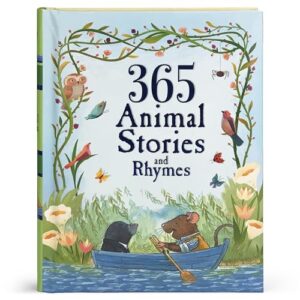 365 animal stories and rhymes: short nursery rhymes, fairy tales and bedtime collections for children (children's padded storybook treasury)