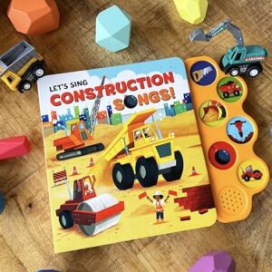 Let's Sing Construction Songs 6-Button Children's Song Board Book