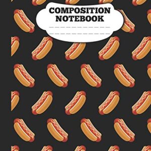 Composition Notebook: Funny hot dog lovers wide ruled notebook / journal hot dogs fans Birthday Gift