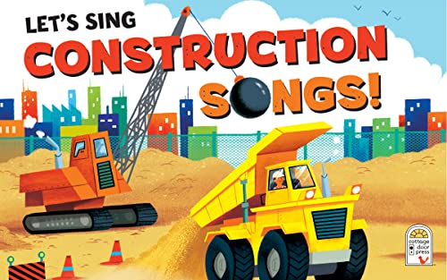 Let's Sing Construction Songs 6-Button Children's Song Board Book