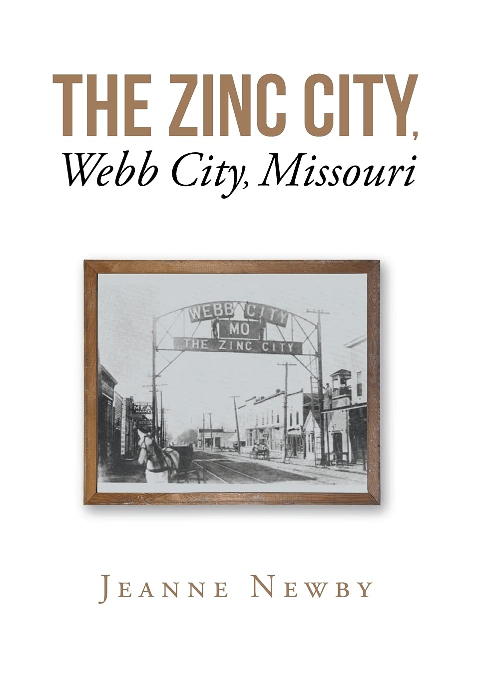 The Zinc City, Webb City, Missouri