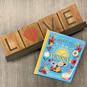 Will You Be My Sunshine: Children's Board Book (Love You Always)