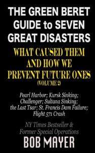 the green beret guide to seven great disasters (ii): what caused them and how we prevent future ones