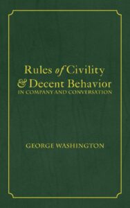 rules of civility & decent behavior in company and conversation