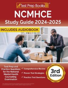 ncmhce study guide: test prep and practice questions for the national clinical mental health counseling examination [3rd edition]