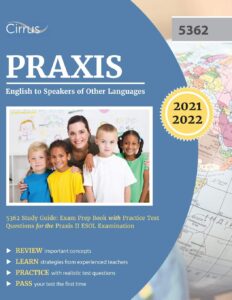 praxis english to speakers of other languages 5362 study guide: exam prep book with practice test questions for the praxis ii esol examination