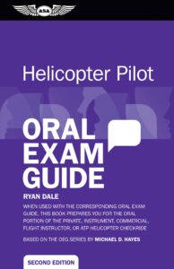 helicopter pilot oral exam guide: when used with the corresponding oral exam guide, this book prepares you for the oral portion of the private, ... helicopter checkride (oral exam guide series)